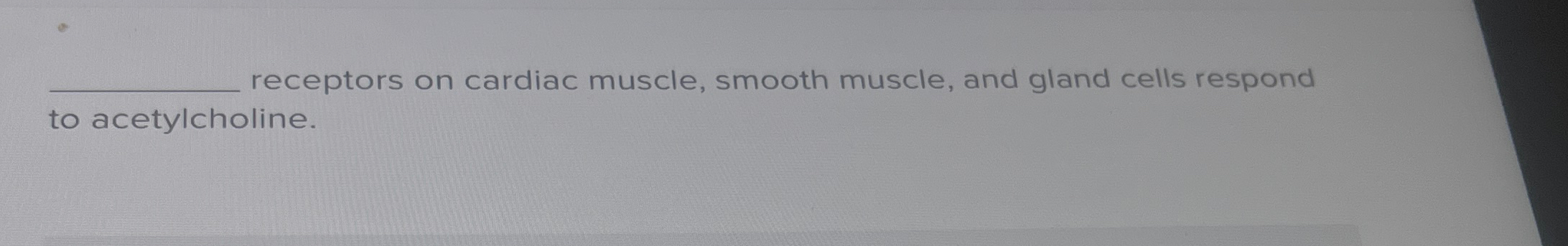 Solved receptors on cardiac muscle, smooth muscle, and gland | Chegg.com