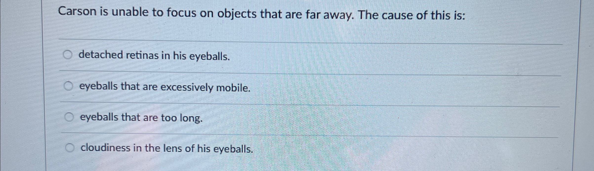 Solved Carson is unable to focus on objects that are far | Chegg.com