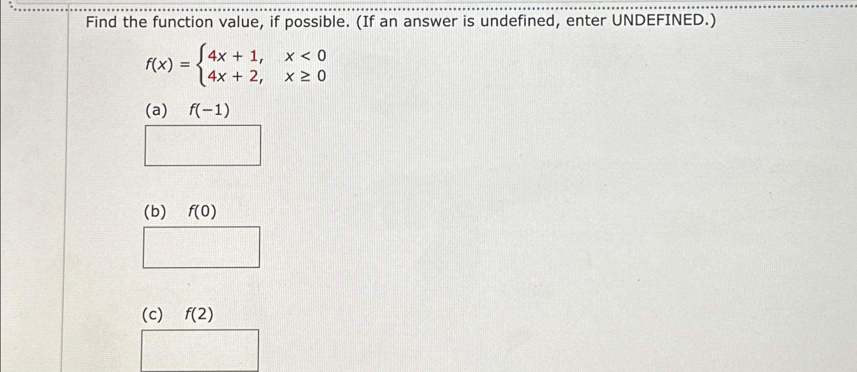 Solved Find the function value, if possible. (If an answer | Chegg.com