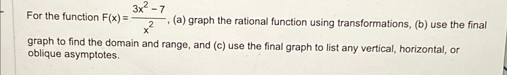 Solved For the function F(x)=3x2-7x2, (a) ﻿graph the | Chegg.com