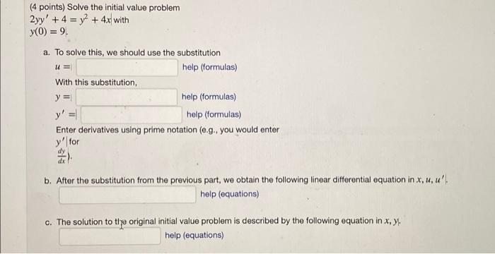 Solved (4 points) Solve the initial value problem 2yy' + 4 = | Chegg.com