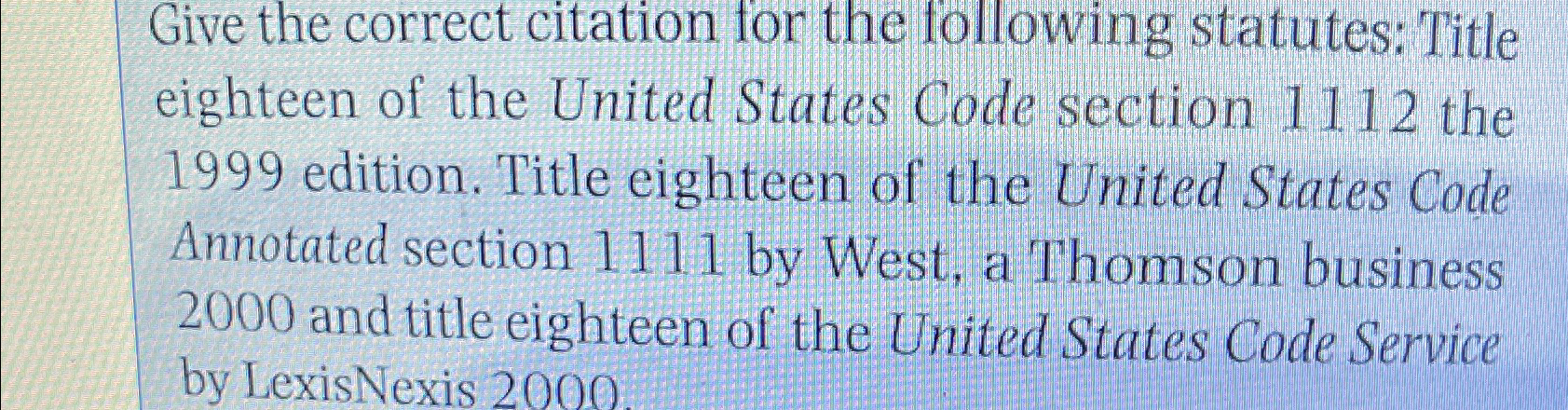 Give the correct citation for the following statutes: | Chegg.com