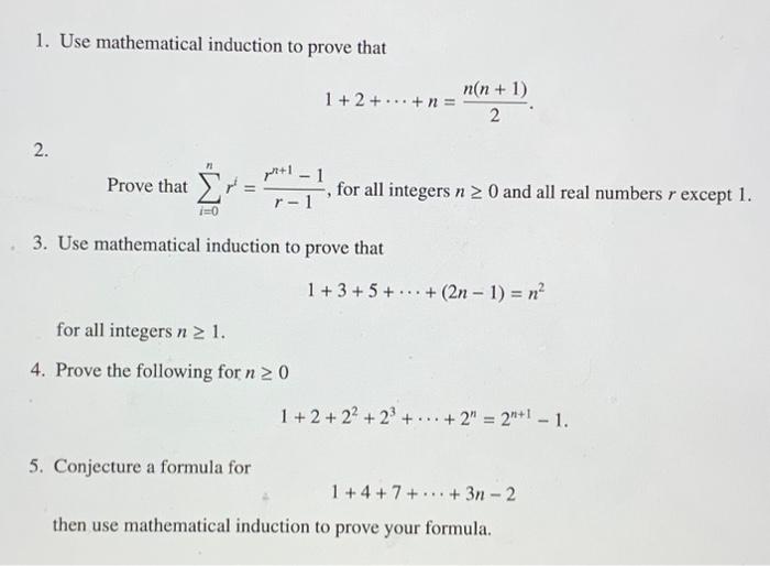 Solved 1. Use mathematical induction to prove that | Chegg.com