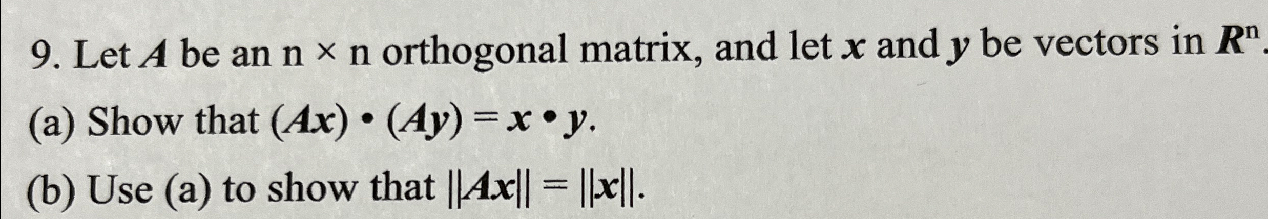 Solved Let A ﻿be an n×n ﻿orthogonal matrix, and let x ﻿and y | Chegg.com