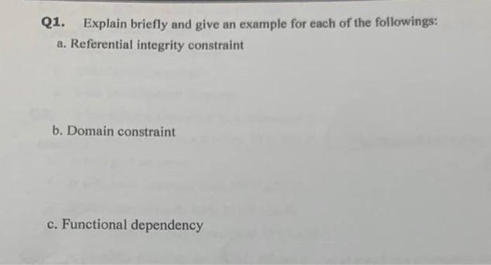 Solved Q1. Explain briefly and give an example for each of | Chegg.com