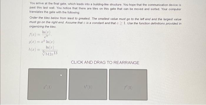 Solved You arrive at the final gate, which leads into a | Chegg.com