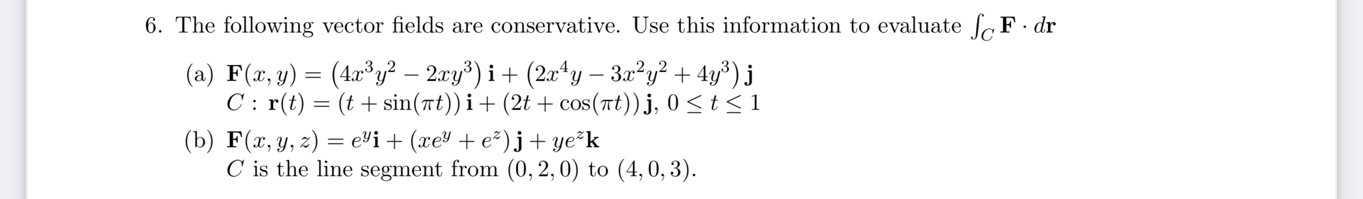 Solved The following vector fields are conservative. Use | Chegg.com