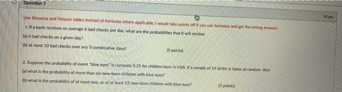 Solved Use Binomial and Poisson tables instead of formulas | Chegg.com