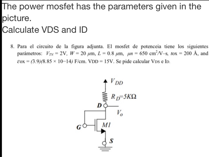 Solved The power mosfet has the parameters given in the | Chegg.com