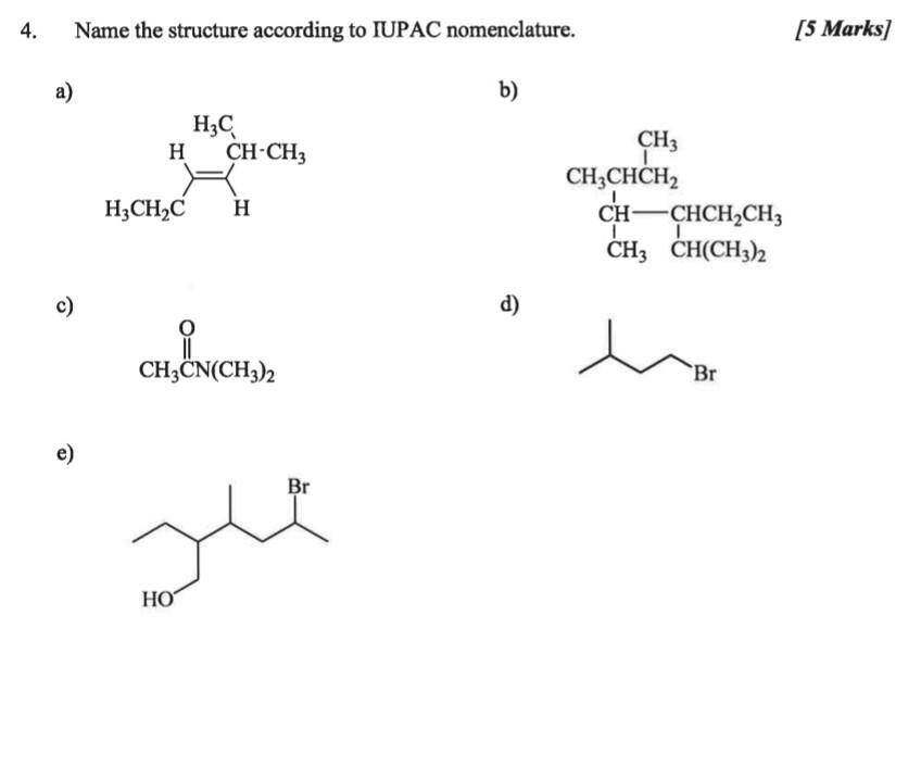 Solved 4. Name the structure according to IUPAC | Chegg.com