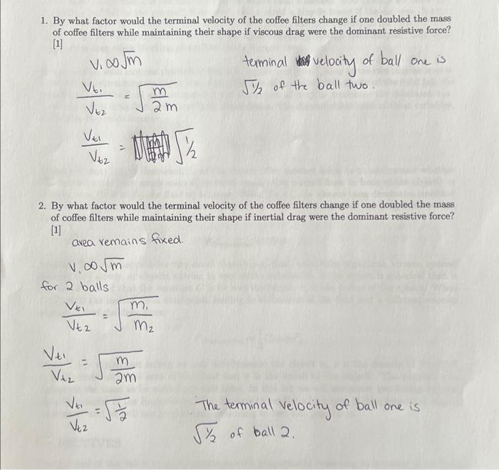 Solved 1. By what factor would the terminal velocity of the | Chegg.com