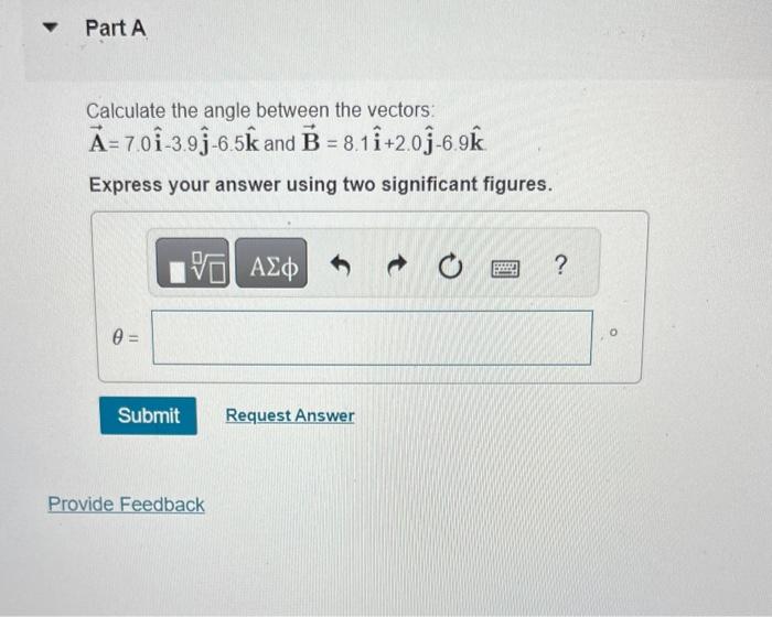 Solved Calculate the angle between the vectors: | Chegg.com