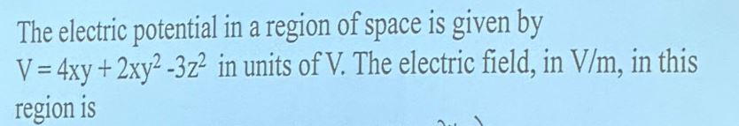 Solved The electric potential in ﻿a region of ﻿space is | Chegg.com