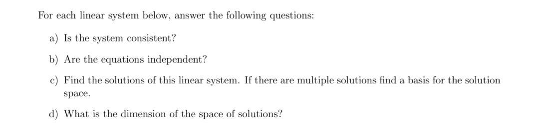 Solved For each linear system below, answer the following | Chegg.com