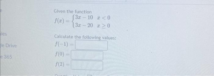 Solved Given The Function F X {3x−103x−20x