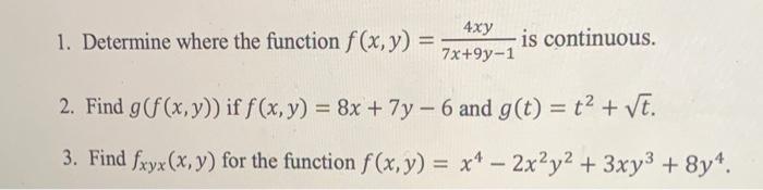Solved 1. Determine where the function f(x,y) = 4xy is | Chegg.com