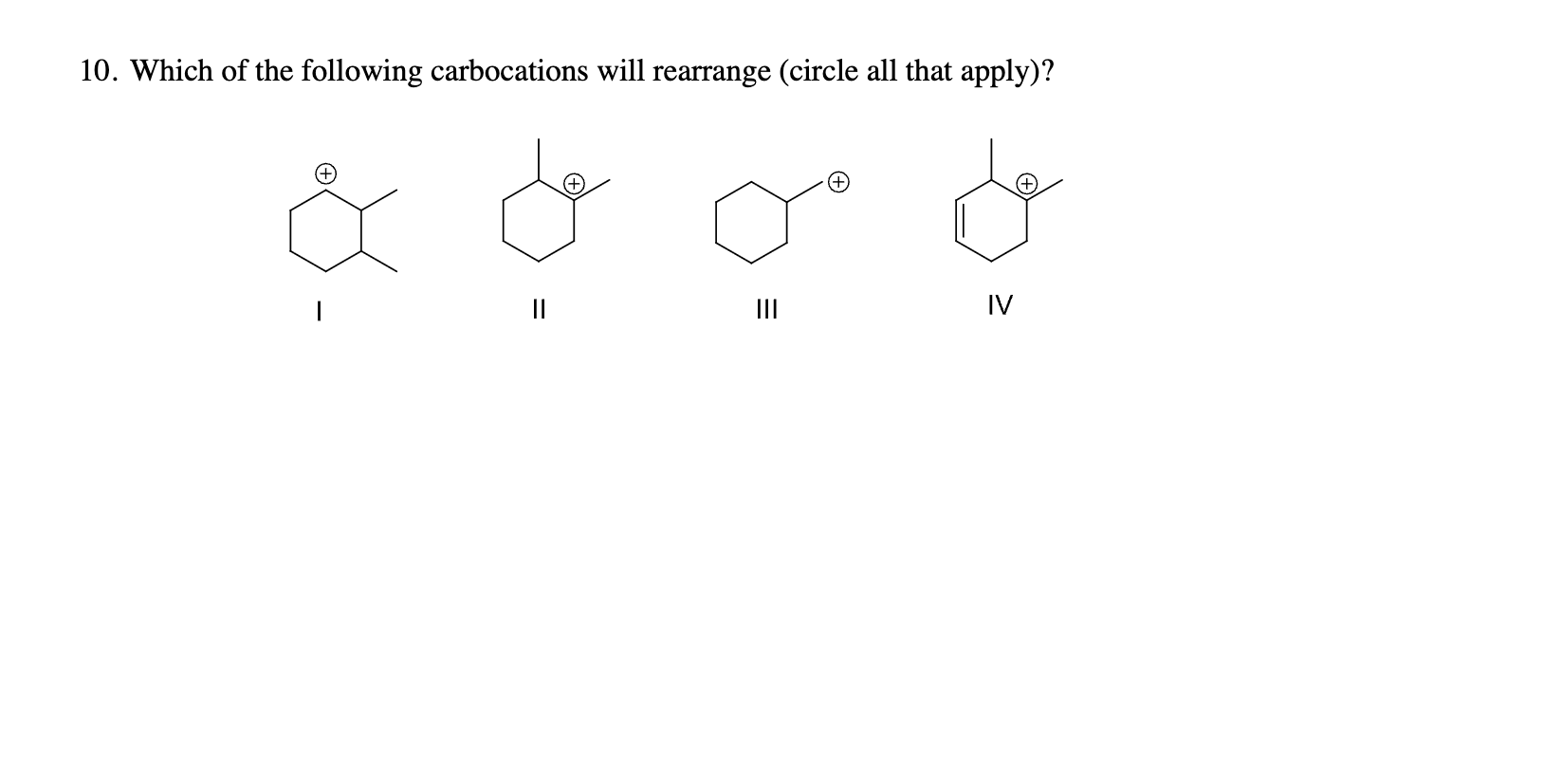 Solved 10. ﻿Which of the following carbocations will | Chegg.com