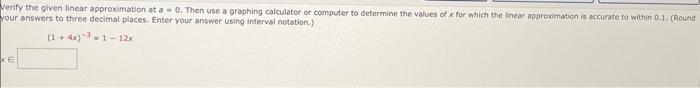 Solved Verify the given linear approximation at a=0. Then | Chegg.com