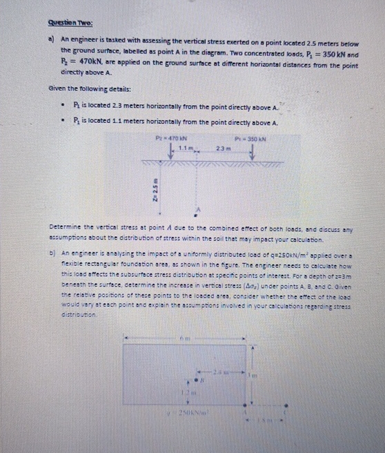 Solved Question Two:a) ﻿An engineer is tasked with assessing | Chegg.com