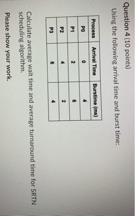 Solved Question 4 (10 points) Using the following arrival | Chegg.com