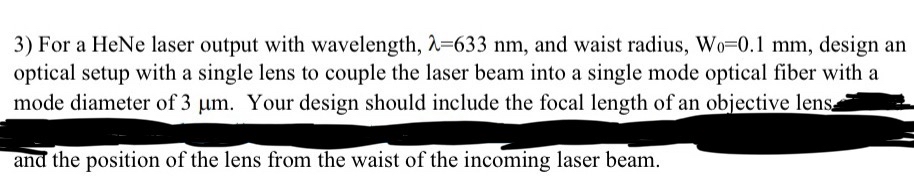 Solved For a HeNe laser output with wavelength, λ=633nm, | Chegg.com