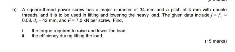 Solved b) A square-thread power screw has a major diameter | Chegg.com