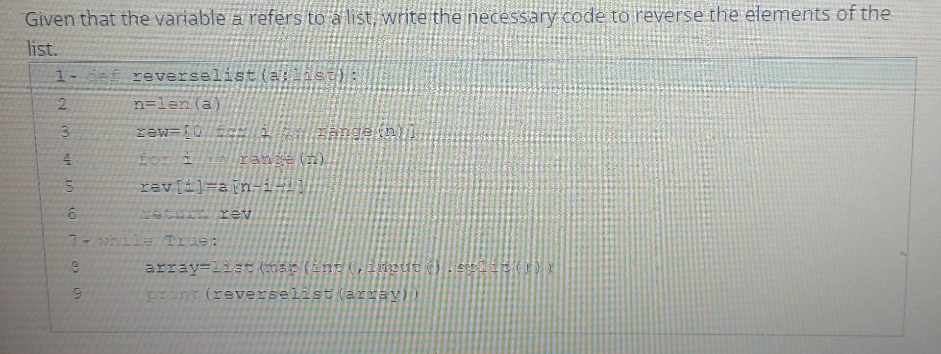 Solved Given that the variable a refers to a list, write the | Chegg.com