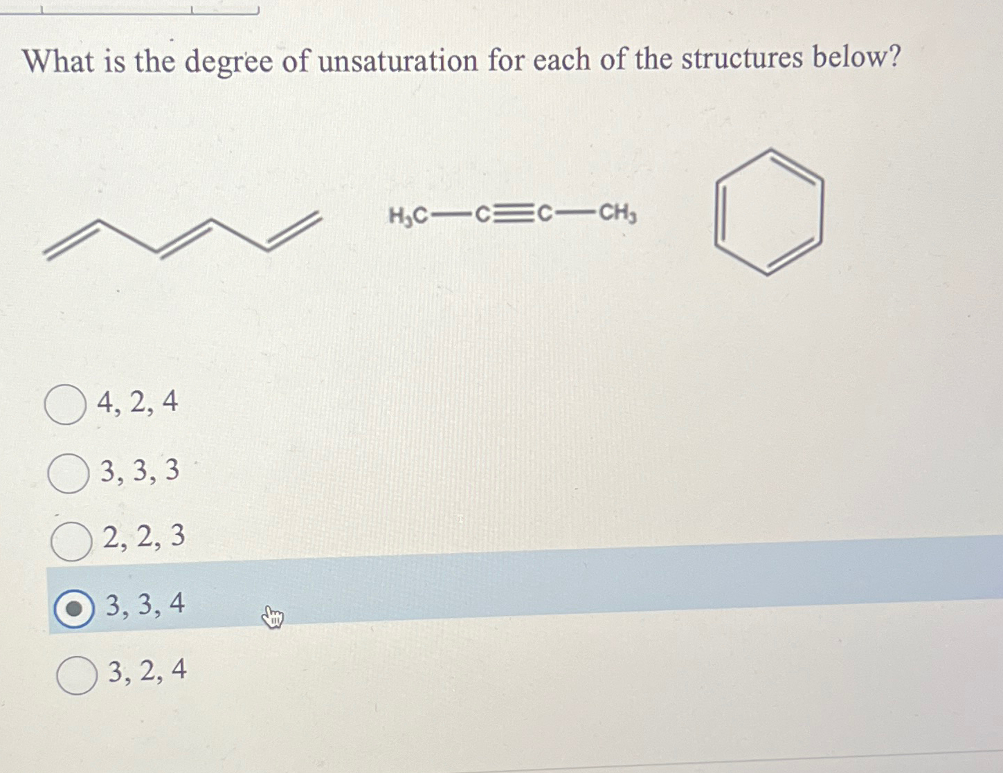 Solved What is the degree of unsaturation for each of the | Chegg.com