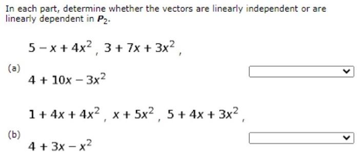 Solved In each part, determine whether the vectors are | Chegg.com Solved In each part, determine whether the vectors are | Chegg.com