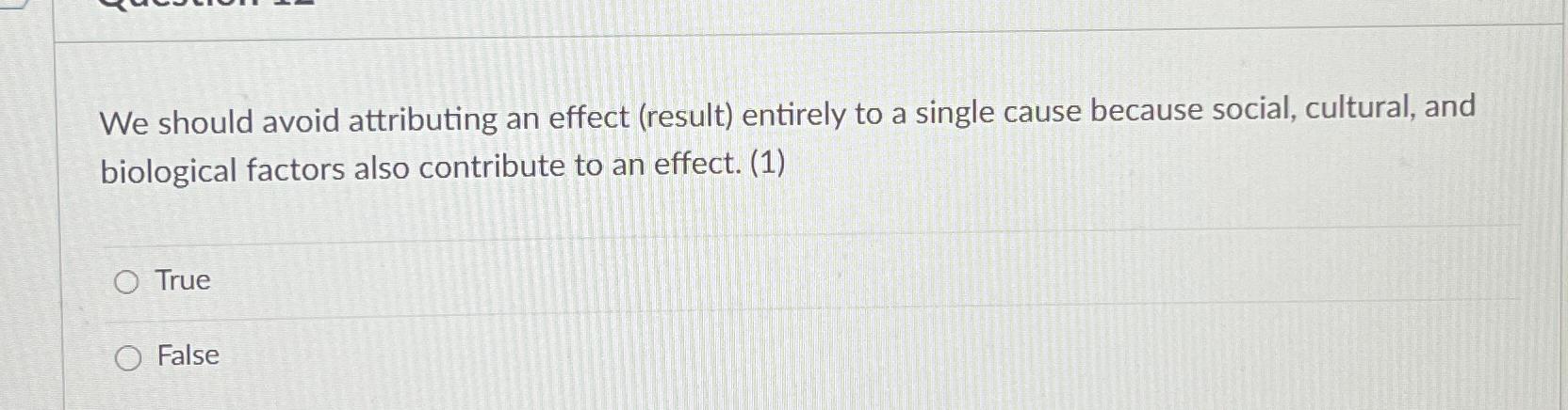 Solved We should avoid attributing an effect (result) | Chegg.com