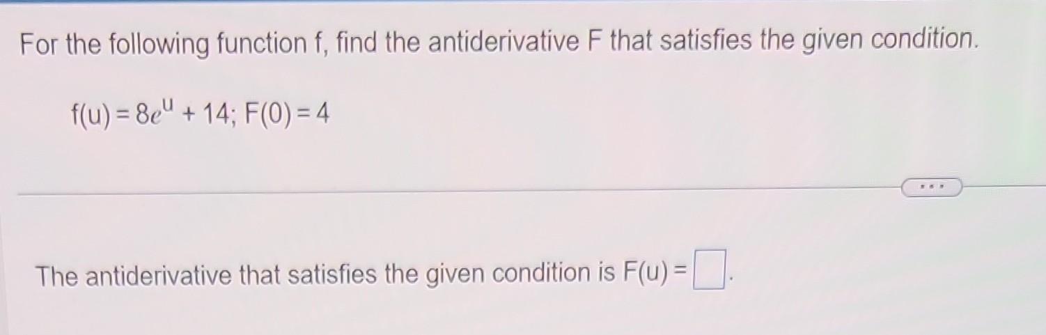 Solved For the following function f, find the antiderivative | Chegg.com