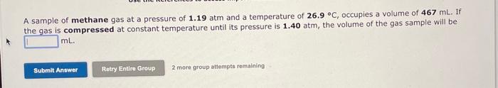 Solved A sample of methane gas at a pressure of 1.19 atm and | Chegg.com