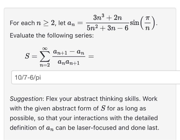 Solved For each n≥2, let an=5n2+3n−63n3+2nsin(nπ) Evaluate | Chegg.com