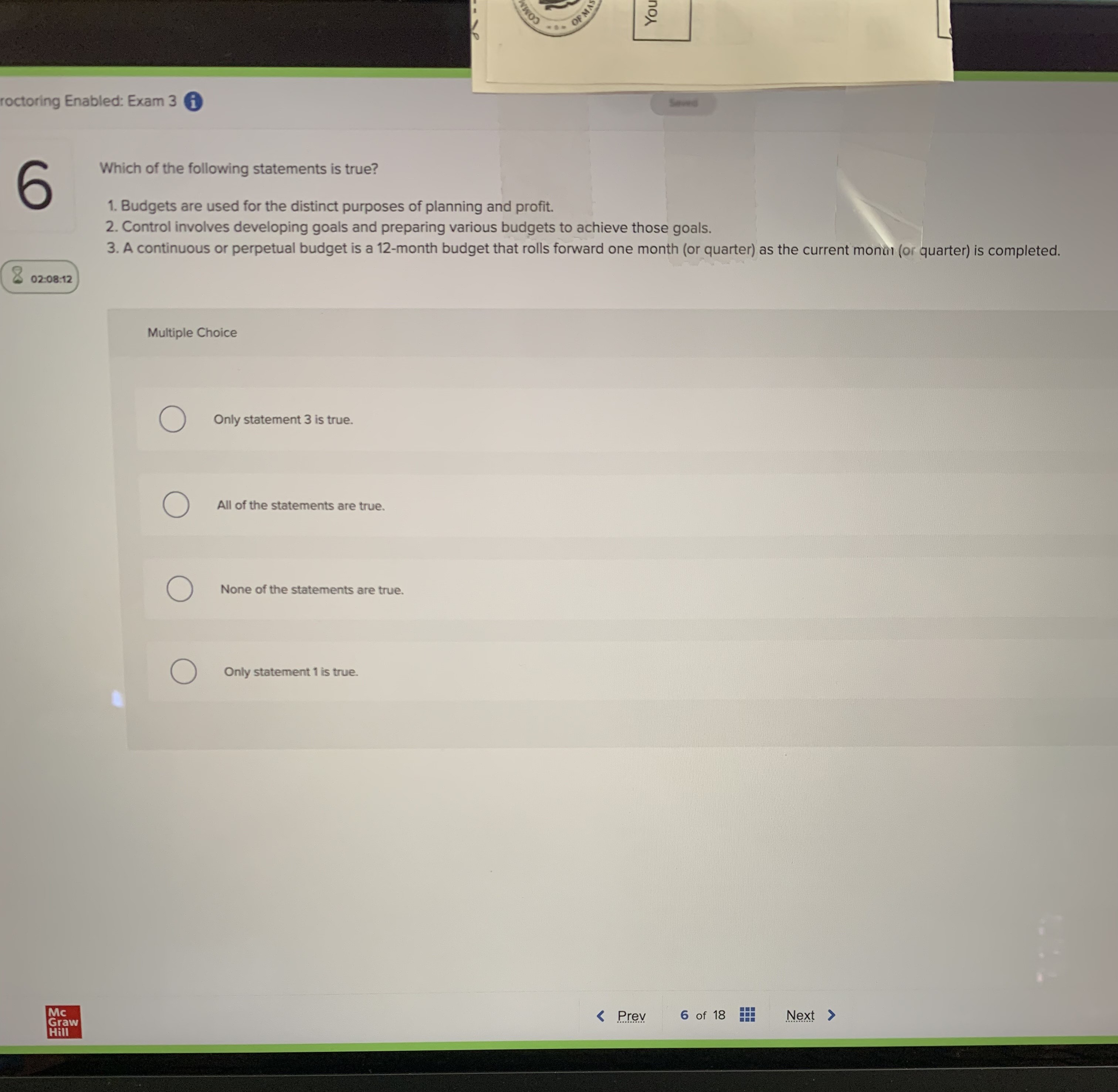 Solved Which of the following statements is true?1. ﻿Budgets | Chegg.com