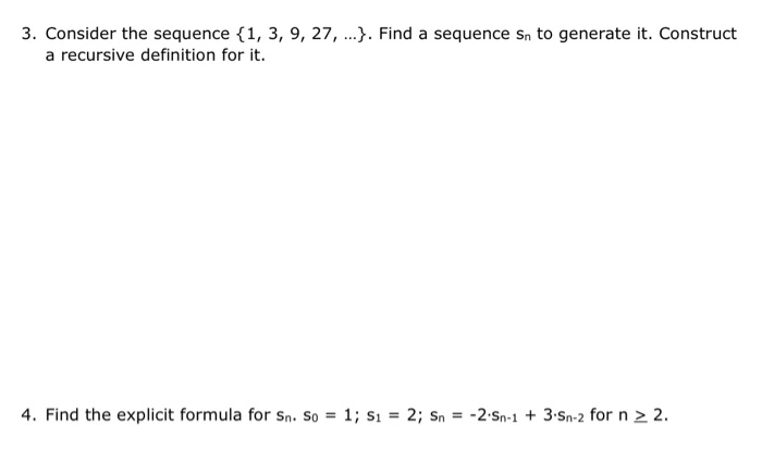 Solved 3. Consider the sequence {1, 3, 9, 27, ...}. Find a | Chegg.com