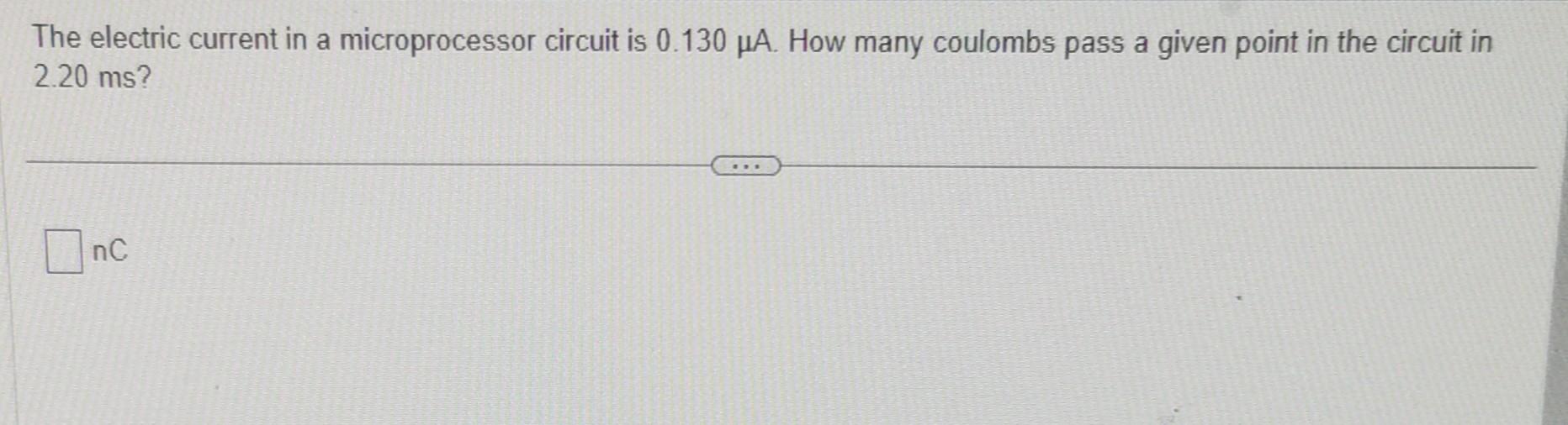 Solved The electric current in a microprocessor circuit is | Chegg.com