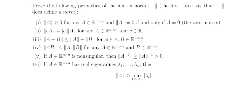Solved 1. Prove the following properties of the matrix norm | Chegg.com
