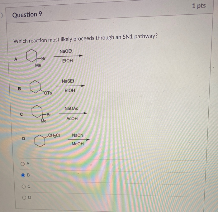 Solved 1 pts > Question 9 Which reaction most likely | Chegg.com