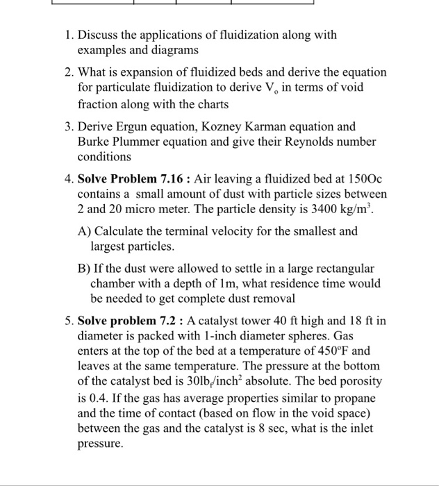 Solved 1. Discuss the applications of fluidization along | Chegg.com