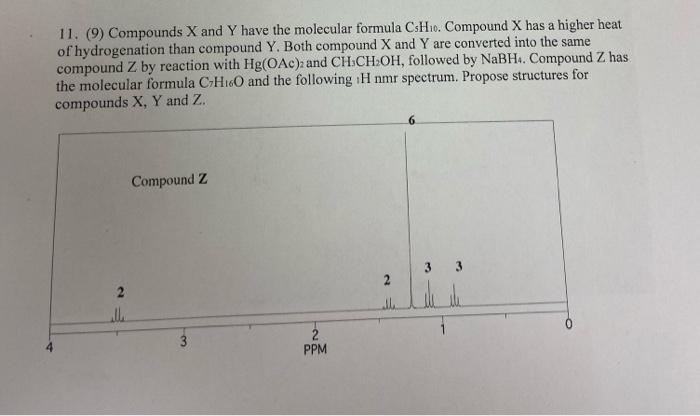 Solved 11. (9) Compounds X and Y have the molecular formula | Chegg.com