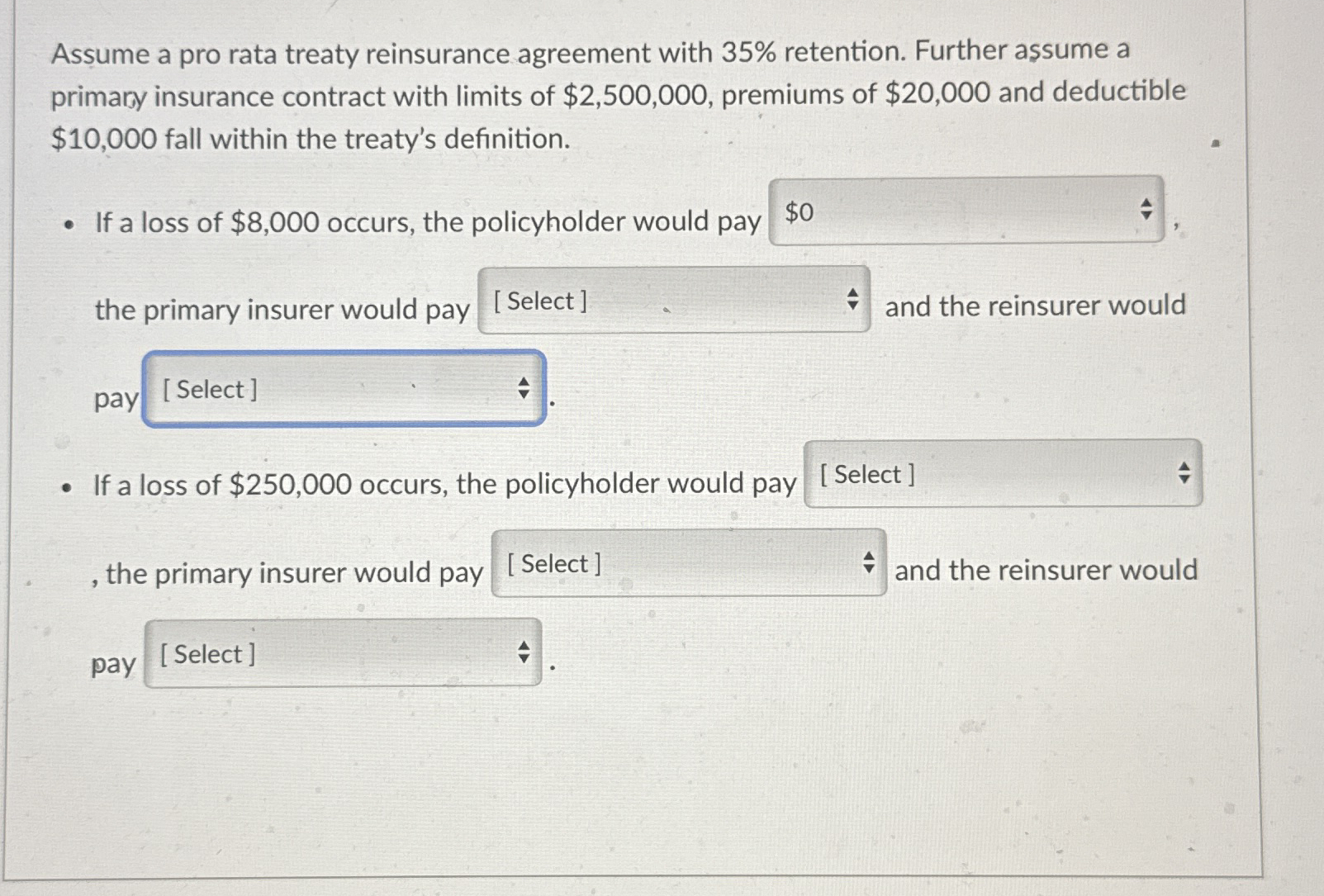 Solved Assume a pro rata treaty reinsurance agreement with | Chegg.com