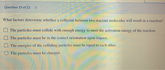 Solved Question 19 of 22 > What factors determine whether a | Chegg.com