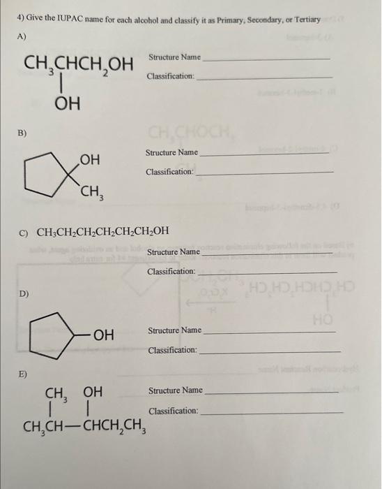 Solved 4) Give the IUPAC name for each alcohol and classify | Chegg.com