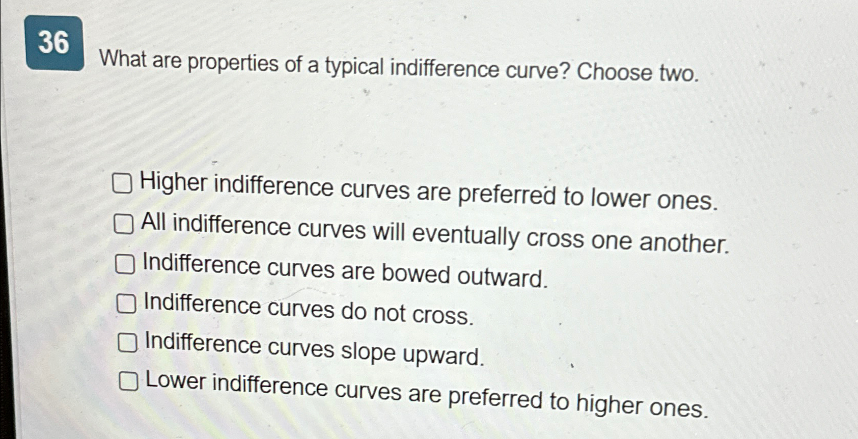 Solved 36 ﻿What are properties of a typical indifference | Chegg.com
