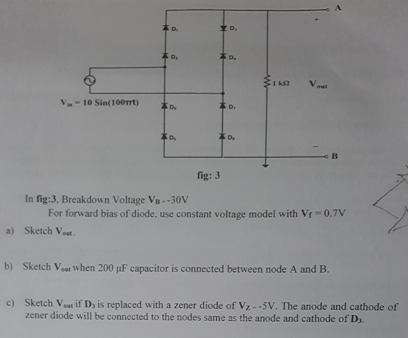 Solved In fig:3, Breakdown Voltage VB=−30 V For forward bias | Chegg.com