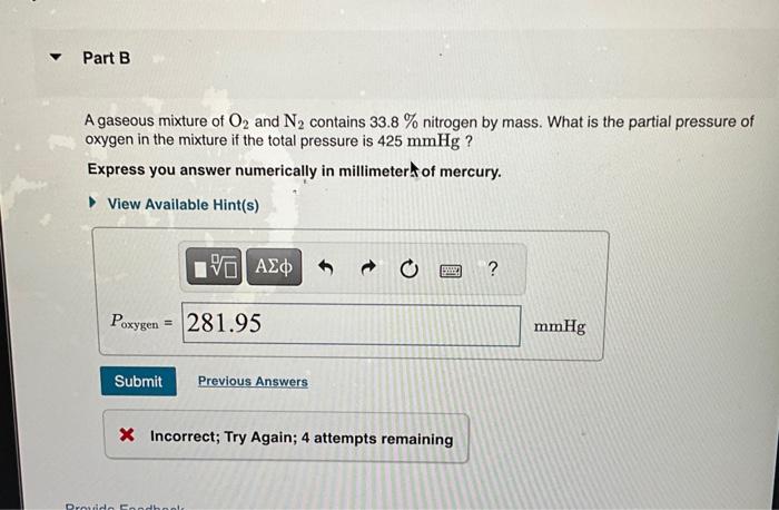 Solved A gaseous mixture of O2 and N2 contains 33.8% | Chegg.com