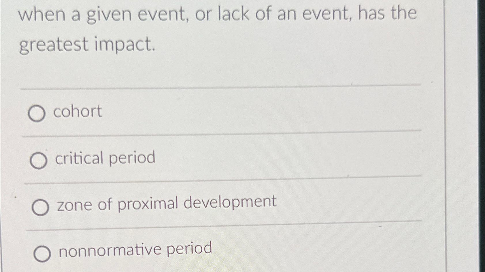 Solved when a given event, or lack of an event, has the | Chegg.com