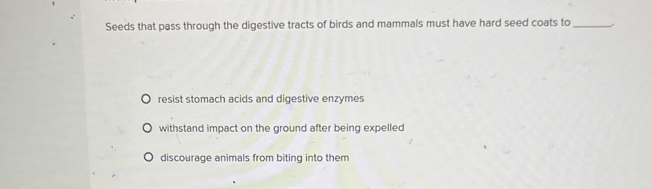 Seeds that pass through the digestive tracts of birds | Chegg.com