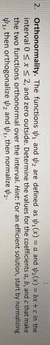 Solved 2. Orthonormality. The functions 1 and 42 are defined | Chegg.com