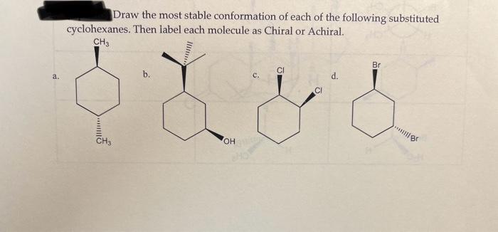 Solved Draw the most stable conformation of each of the | Chegg.com